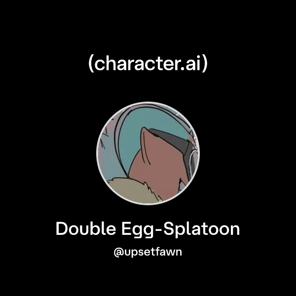 Chat with Double Egg-Splatoon | character.ai | AI Chat, Reimagined–Your ...