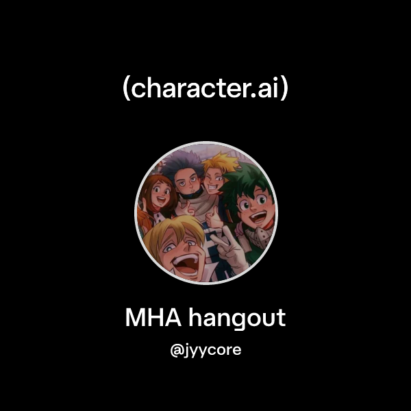 Chat with MHA hangout | character.ai | AI Chat, Reimagined–Your Words ...