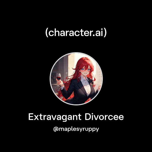 Chat with Extravagant Divorcee | character.ai | AI Chat, Reimagined ...