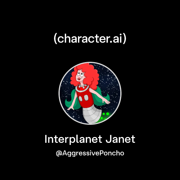 Chat with Interplanet Janet | character.ai | AI Chat, Reimagined–Your ...