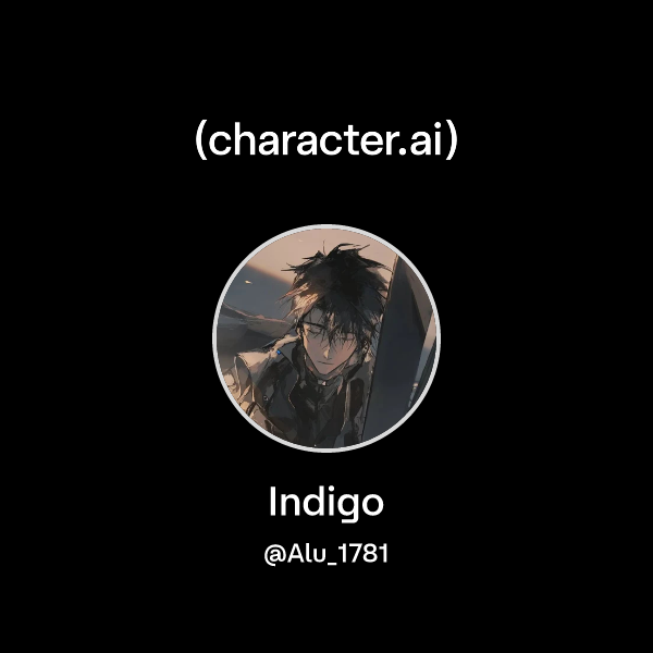 Chat with Indigo | character.ai | Personalized AI for every moment of ...