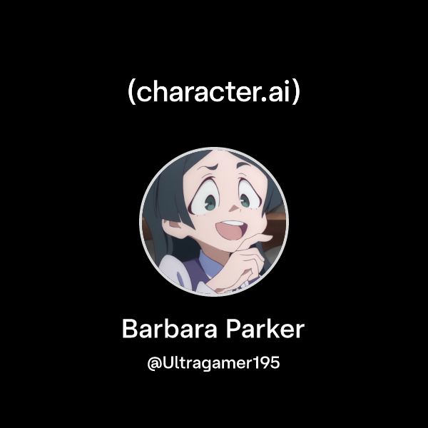 Chat with Barbara Parker | character.ai | AI Chat, Reimagined–Your Words. Your World.