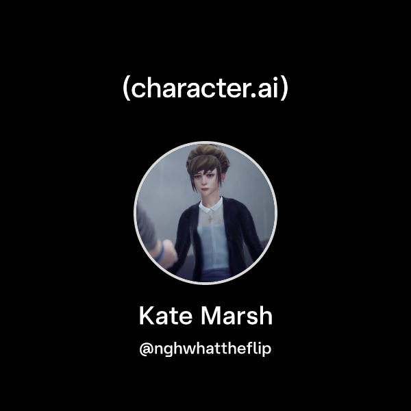 Chat with Kate Marsh | character.ai | AI Chat, Reimagined–Your Words ...