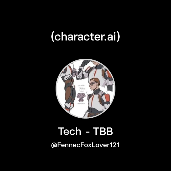 Chat with Tech - TBB | character.ai | AI Chat, Reimagined–Your Words ...