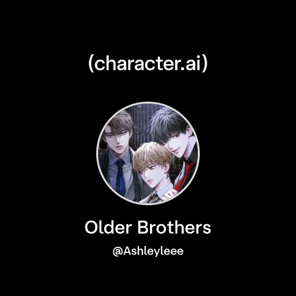 Chat with Older Brothers | character.ai | AI Chat, Reimagined–Your ...