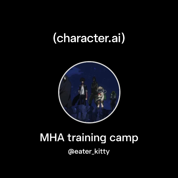 Chat with MHA training camp | character.ai | AI Chat, Reimagined–Your ...