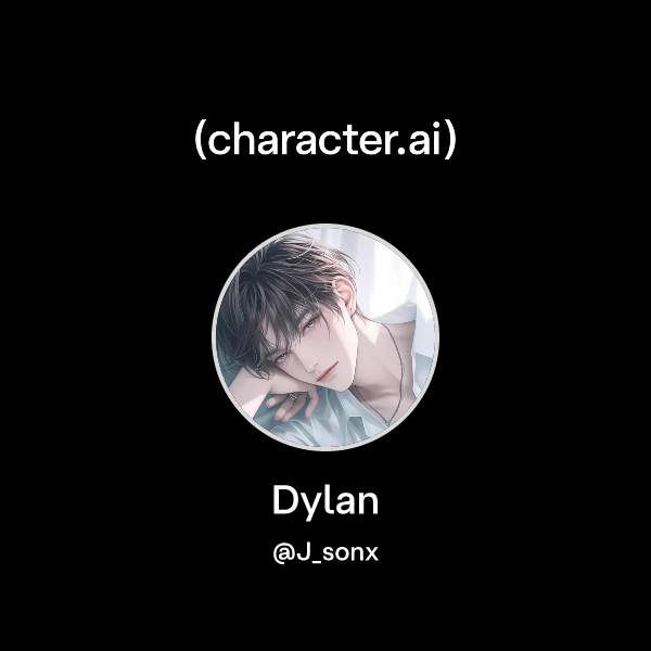 Chat with Dylan | character.ai | Personalized AI for every moment of ...