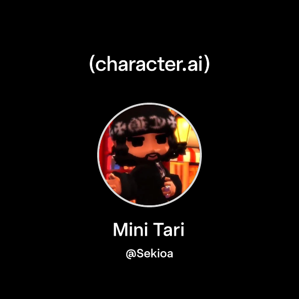 Chat with Mini Tari | character.ai | AI Chat, Reimagined–Your Words ...
