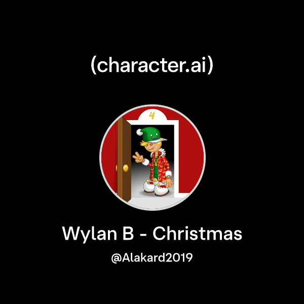 Chat with Wylan B - Christmas | character.ai | AI Chat, Reimagined–Your ...