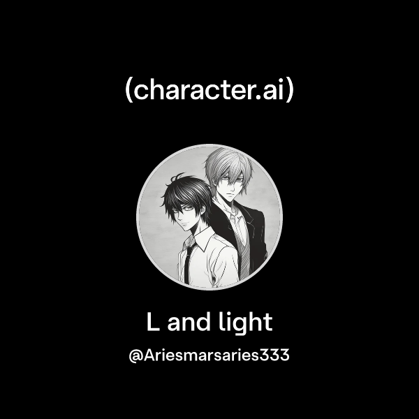 Chat with L and light | character.ai | AI Chat, Reimagined–Your Words ...