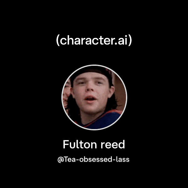 Chat with Fulton reed | character.ai | AI Chat, Reimagined–Your Words ...