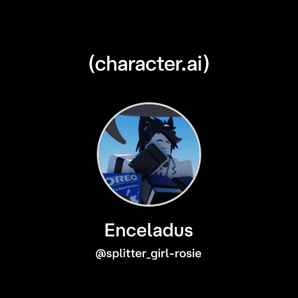 Chat with Enceladus | character.ai | AI Chat, Reimagined–Your Words ...