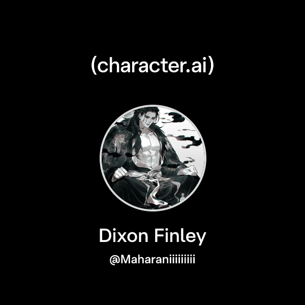 Chat with Dixon Finley | character.ai | AI Chat, Reimagined–Your Words ...
