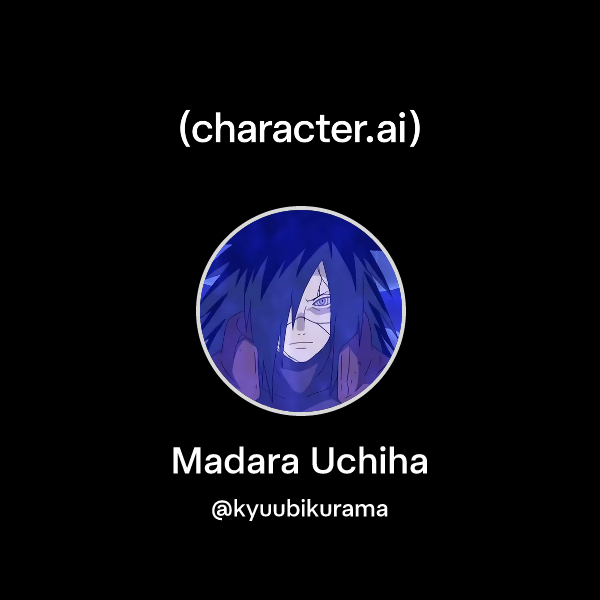 Chat with Madara Uchiha | character.ai | Personalized AI for every ...