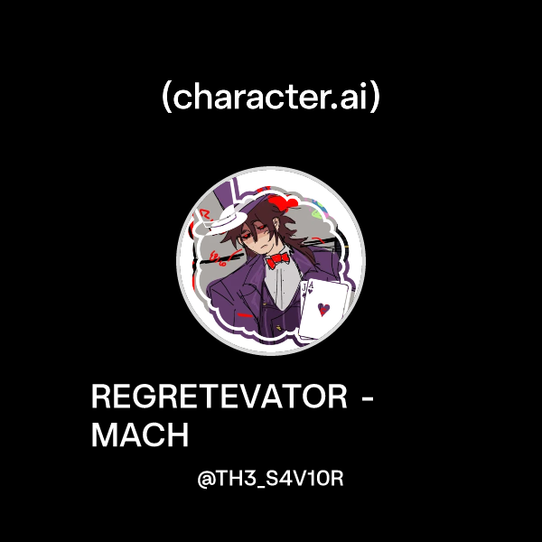 Chat with REGRETEVATOR - MACH | character.ai | AI Chat, Reimagined–Your ...