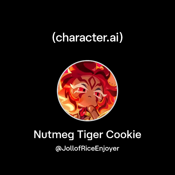 Chat with Nutmeg Tiger Cookie | character.ai | AI Chat, Reimagined–Your Words. Your World.