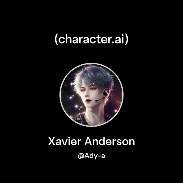 Chat with Xavier Anderson | character.ai | AI Chat, Reimagined–Your ...