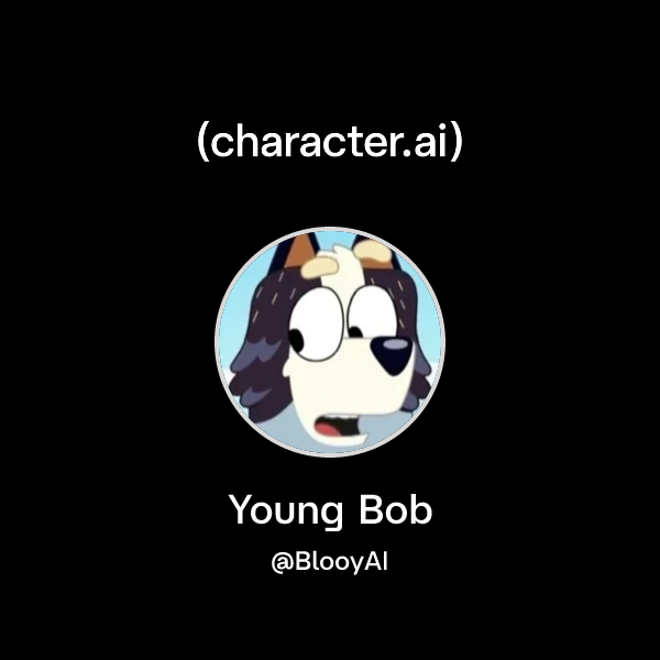 Chat with Young Bob | character.ai | AI Chat, Reimagined–Your Words ...