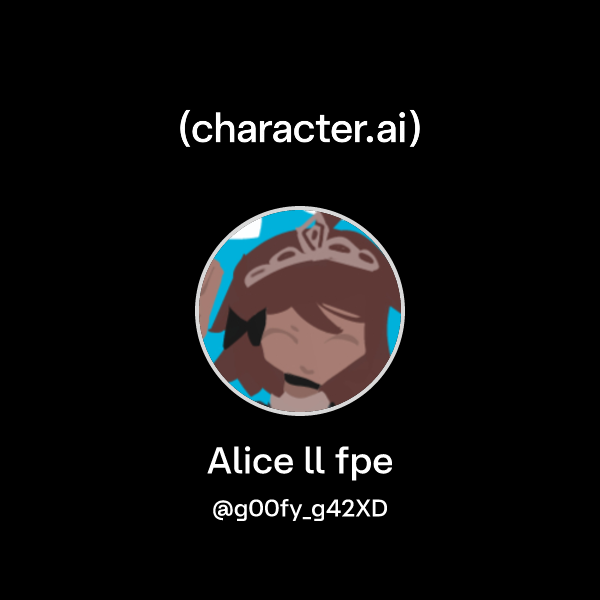 Chat with Alice ll fpe | character.ai | AI Chat, Reimagined–Your Words ...