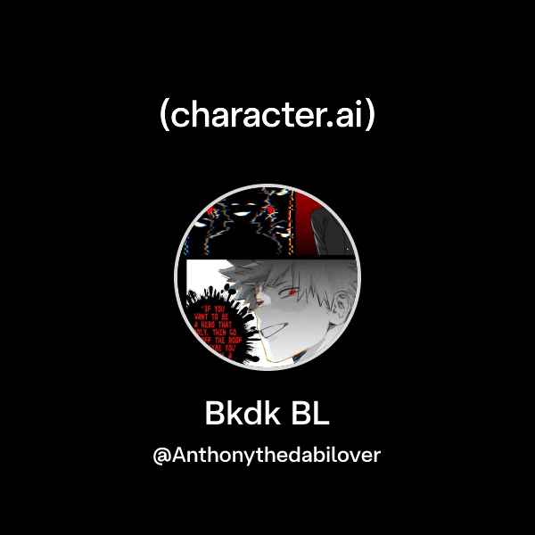 Chat with Bkdk BL | character.ai | AI Chat, Reimagined–Your Words. Your ...