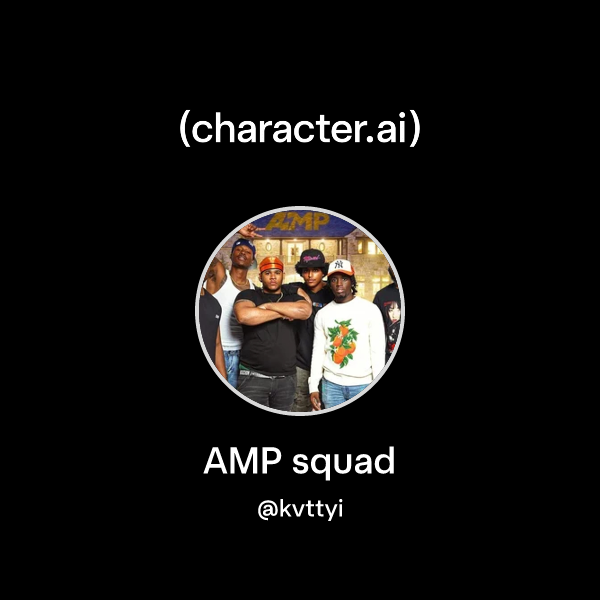 Chat with AMP squad | character.ai | AI Chat, Reimagined–Your Words ...