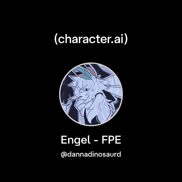 Chat with Engel - FPE | character.ai | AI Chat, Reimagined–Your Words ...