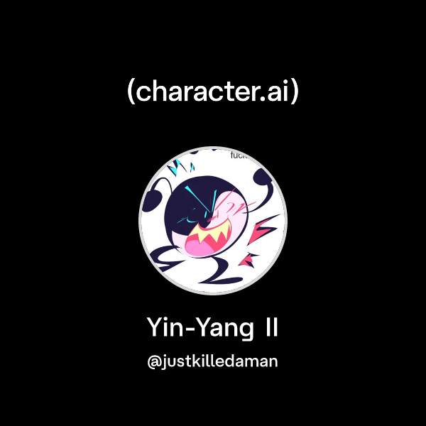 Chat with Yin-Yang II | character.ai | AI Chat, Reimagined–Your Words ...