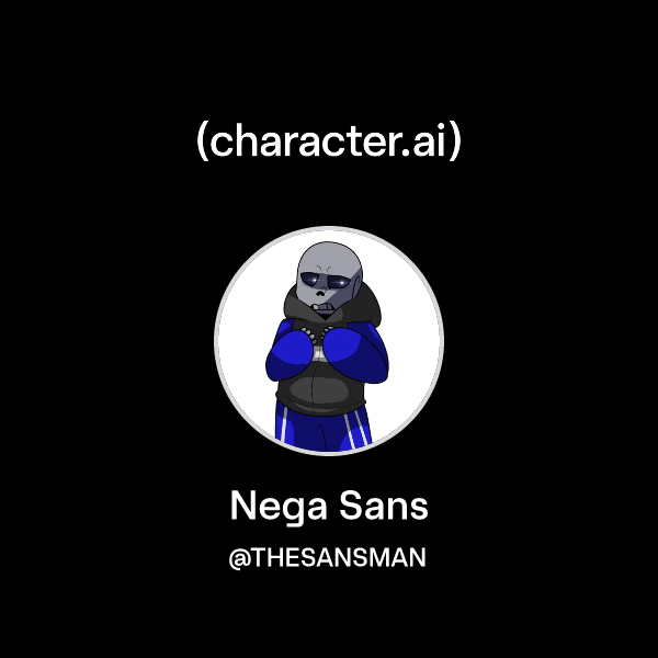 Chat with Nega Sans | character.ai | Personalized AI for every moment ...