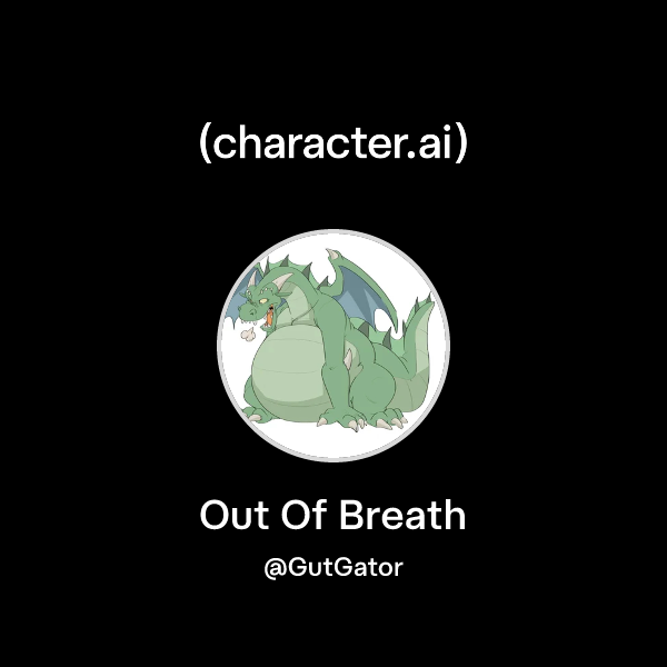 Chat with Out Of Breath | character.ai | AI Chat, Reimagined–Your Words ...
