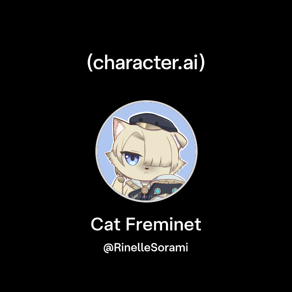 Chat with Cat Freminet | character.ai | AI Chat, Reimagined–Your Words ...