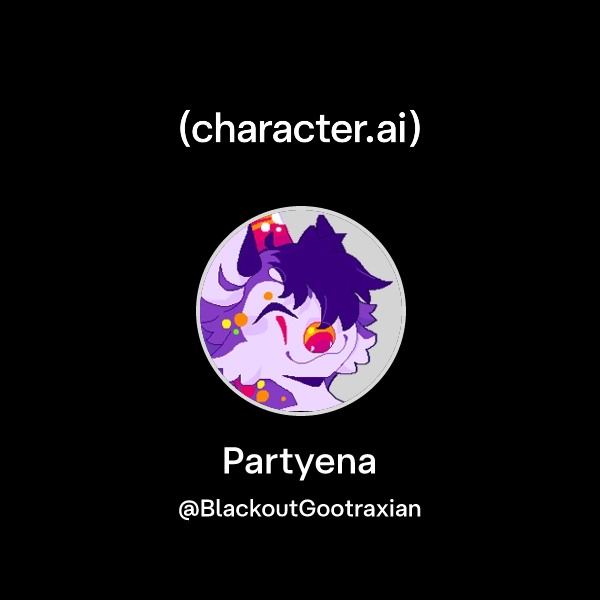 Chat with Partyena | character.ai | AI Chat, Reimagined–Your Words ...