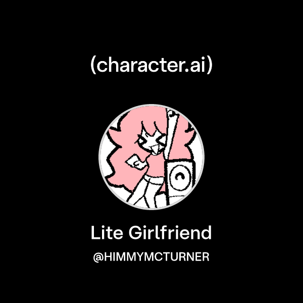Chat with Lite Girlfriend | character.ai | Personalized AI for every ...