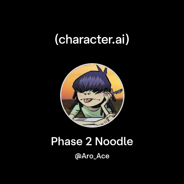 Chat with Phase 2 Noodle | character.ai | AI Chat, Reimagined–Your ...