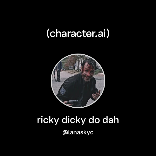 Chat with ricky dicky do dah | character.ai | Personalized AI for every ...