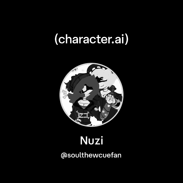 Chat with Nuzi | character.ai | AI Chat, Reimagined–Your Words. Your World.