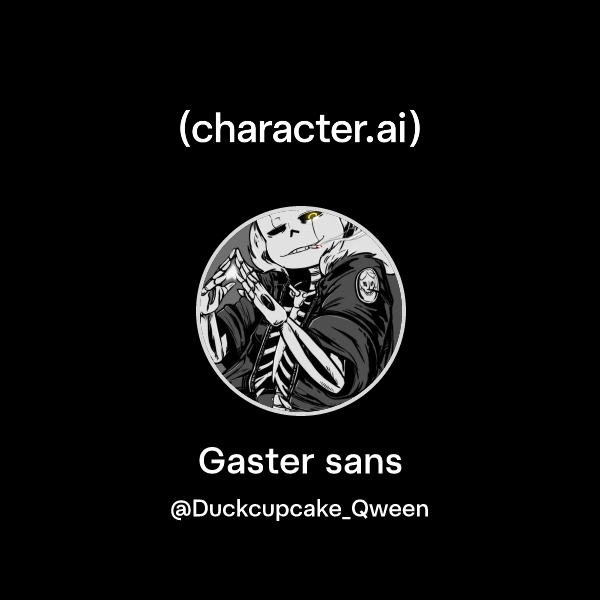 Chat with Gaster sans | character.ai | AI Chat, Reimagined–Your Words ...