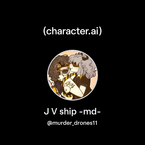 Chat with J V ship -md- | character.ai | AI Chat, Reimagined–Your Words ...