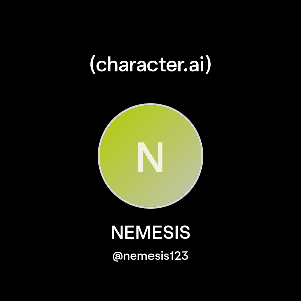 Chat with NEMESIS | character.ai | AI Chat, Reimagined–Your Words. Your ...