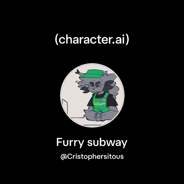 Chat with Furry subway | character.ai | AI Chat, Reimagined–Your Words ...
