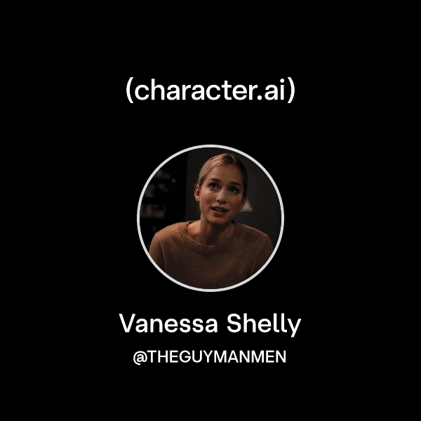 Chat with Vanessa Shelly | character.ai | Personalized AI for every ...