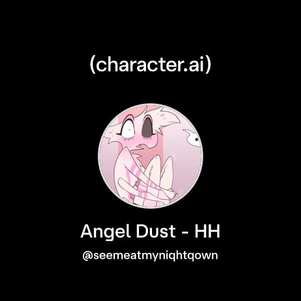 Chat with Angel Dust - HH | character.ai | AI Chat, Reimagined–Your ...