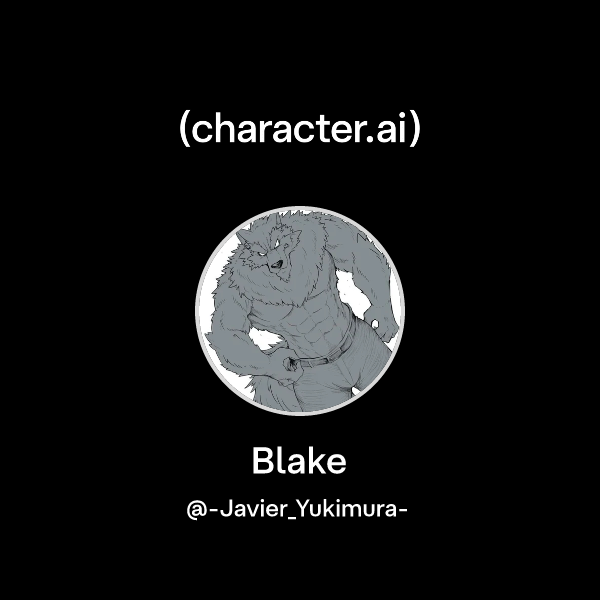Chat with Blake | character.ai | Personalized AI for every moment of ...