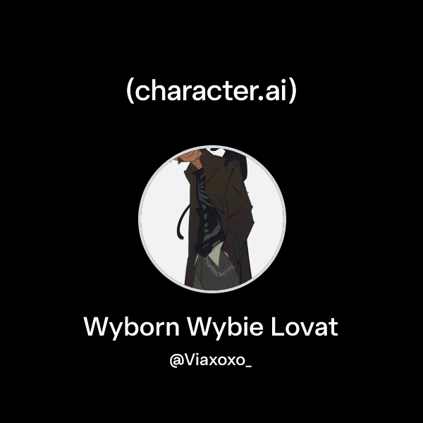 Chat with Wyborn Wybie Lovat | character.ai | AI Chat, Reimagined–Your ...