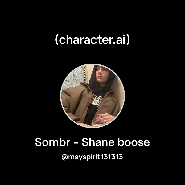 Chat with Sombr - Shane boose | character.ai | AI Chat, Reimagined–Your ...