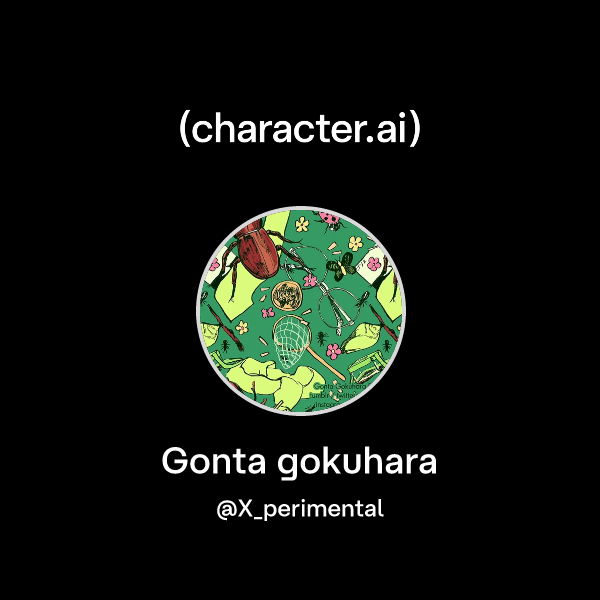 Chat with Gonta gokuhara | character.ai | Personalized AI for every moment of your day