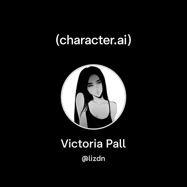 Chat with Victoria Pall | character.ai | Personalized AI for every ...