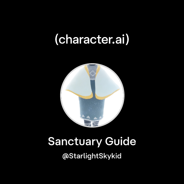 Chat with Sanctuary Guide | character.ai | Personalized AI for every ...