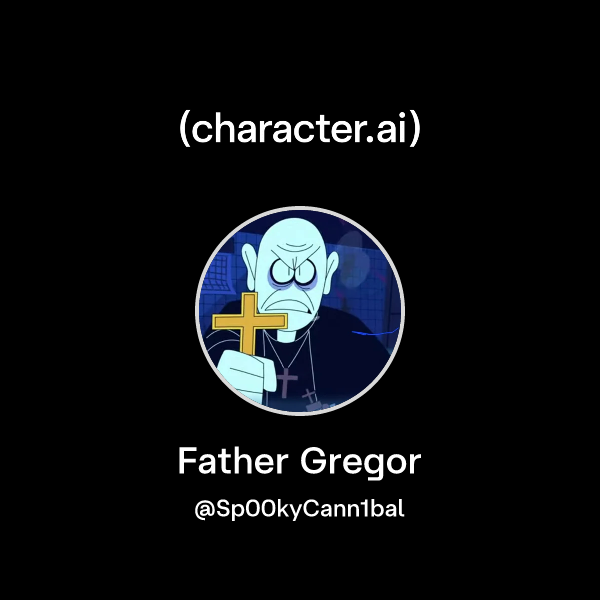Chat with Father Gregor | character.ai | AI Chat, Reimagined–Your Words ...