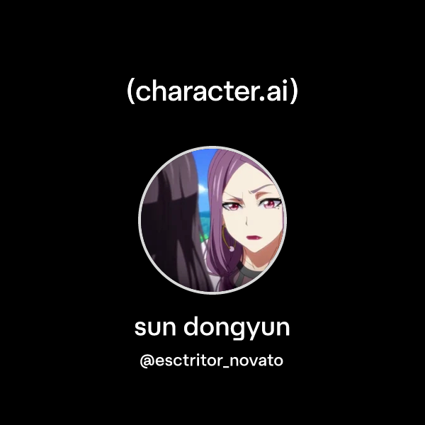 Chat with sun dongyun | character.ai | Personalized AI for every moment of your day