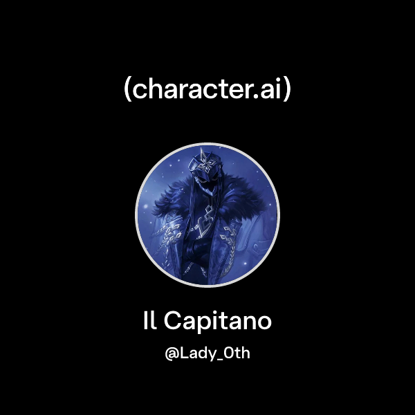 Chat with Il Capitano | character.ai | AI Chat, Reimagined–Your Words ...
